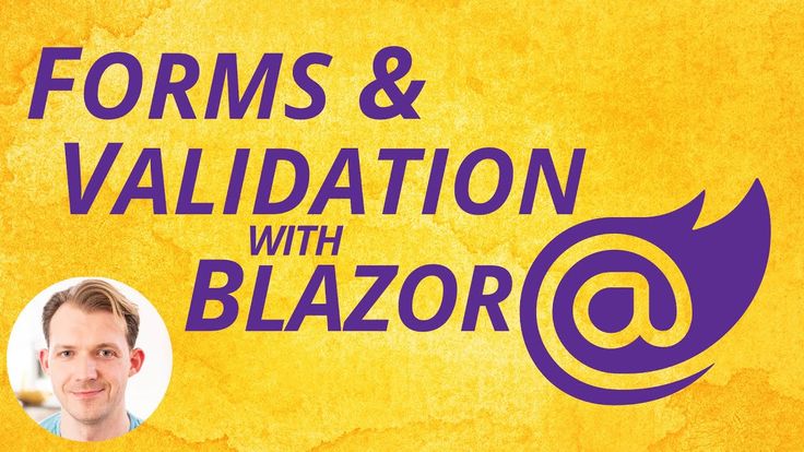 Blazor Webassembly Editform Component Powerful Forms And Validation