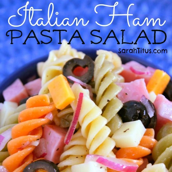 Italian Ham Pasta Salad Recipe Ham Pasta Salad Ham Pasta Italian Ham