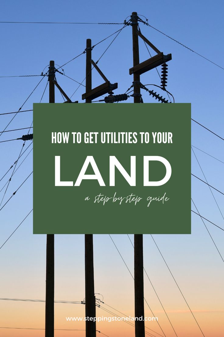 The Ultimate Guide to Land Utilities | How to buy land, Home building ... The Ultimate Guide to Land Utilities | How to buy land, Home building ...