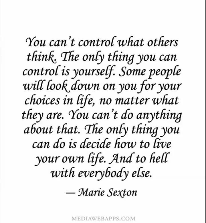 You Cant Control What Others Think