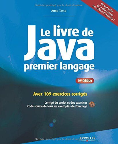 Le Livre De Java Premier Langage Avec 109 Exercices Corrigés Langage Langage Informatique