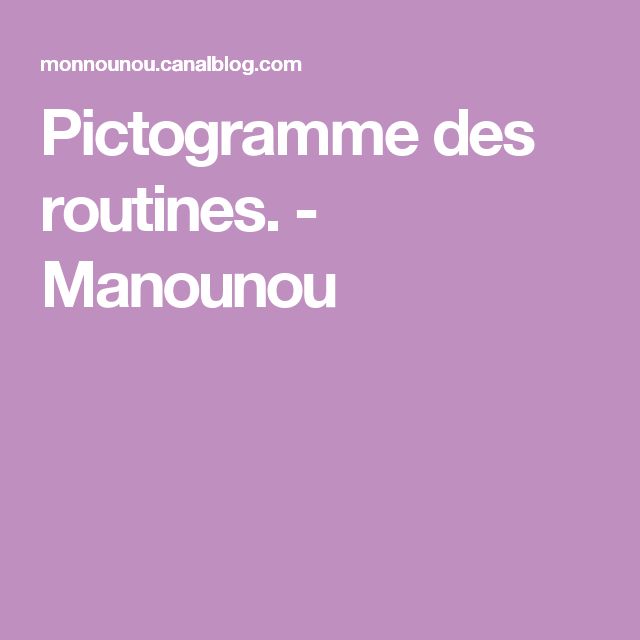 Pictogramme des routines. - Manounou | Pictogramme, Routine, Routines ... Pictogramme des routines. - Manounou | Pictogramme, Routine, Routines ...