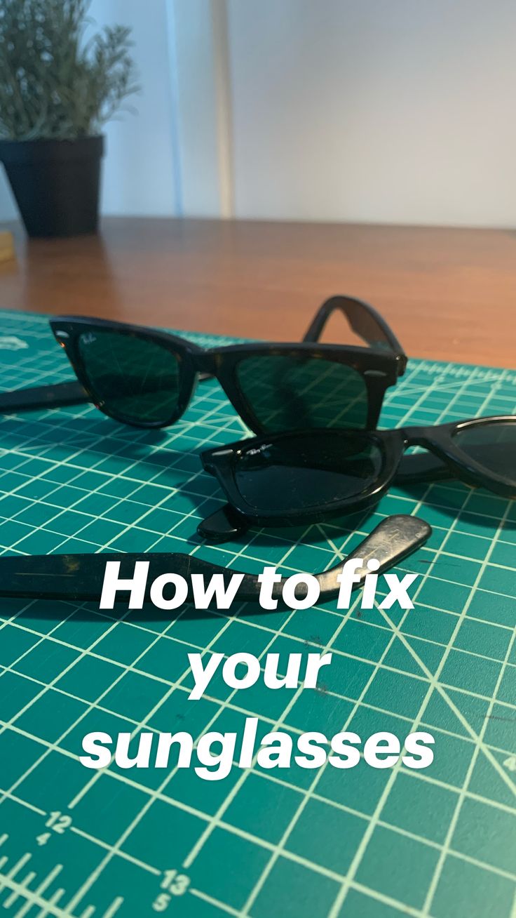 How To Fix Your Sunglasses Recycled Glasses Sunglasses Eye Glasses