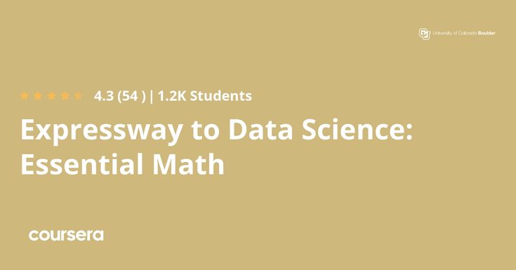 Expressway to Data Science: Essential Math | Coursera Expressway to Data Science: Essential Math | Coursera