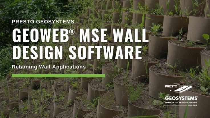 Design Retaining Walls Using the GEOWEB® MSE Wall Design Software Design Retaining Walls Using the GEOWEB® MSE Wall Design Software