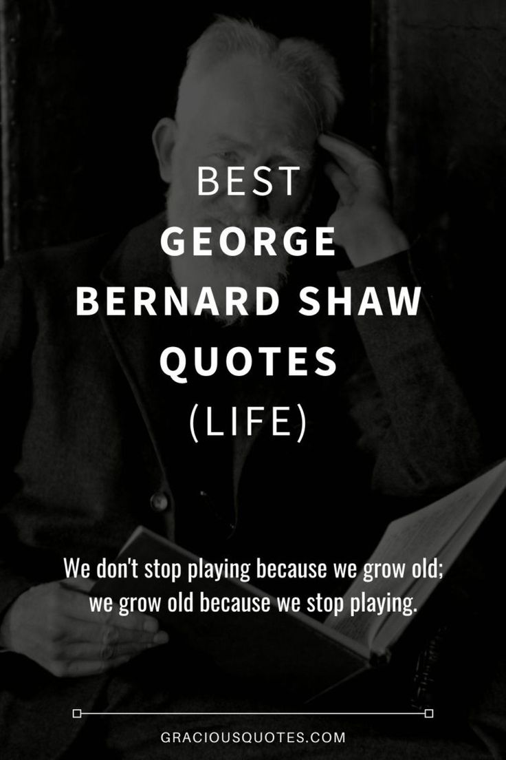 77 Best George Bernard Shaw Quotes Life George Bernard Shaw Quotes