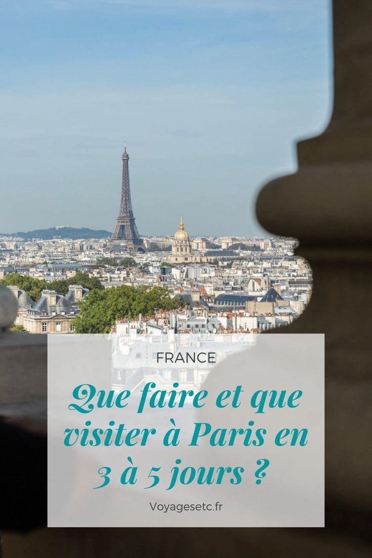 Que faire et que visiter à Paris en 3 à 5 jours ? | Paris visite, Paris ... Que faire et que visiter à Paris en 3 à 5 jours ? | Paris visite, Paris ...