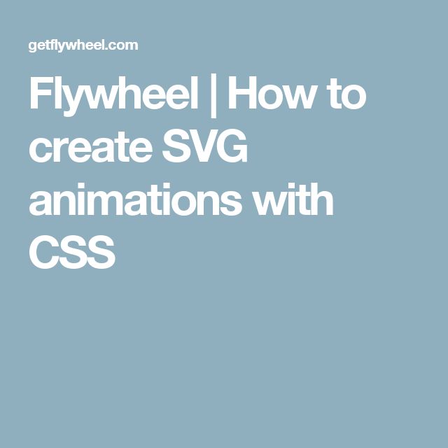 How To Create Svg Animations With Css Svg Animation Css Svg