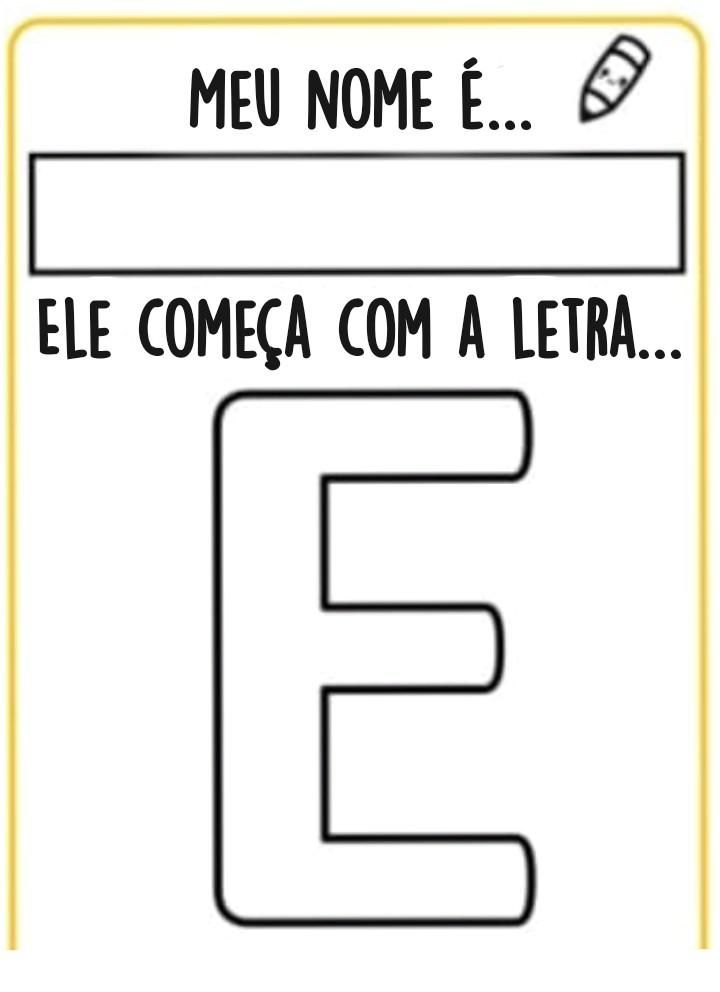 Meu nome é... Ele começa com a letra... | Atividades letra e ... Meu nome é... Ele começa com a letra... | Atividades letra e ...