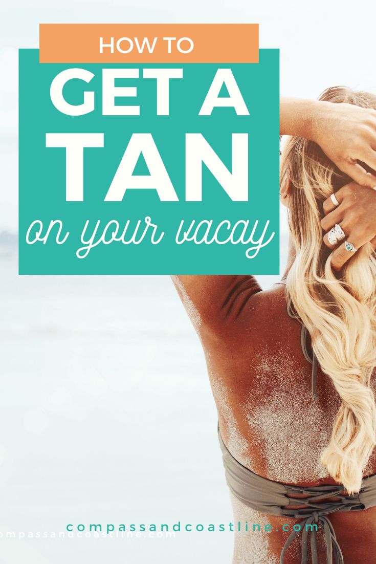 How To Get A Tan Everything You Need To Know For Your Beach Vacay Best Tanning Lotion Best