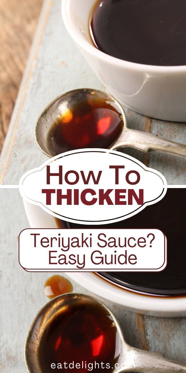 Thickening Teriyaki Sauce Easy Guide To Perfect Consistency Recipe Teriyaki Sauce Teriyaki