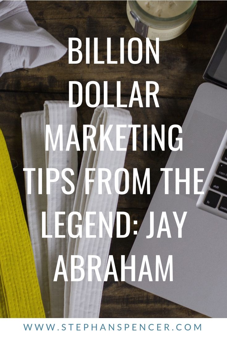Billion Dollar Marketing Tips From the Legend: Jay Abraham | Marketing ... Billion Dollar Marketing Tips From the Legend: Jay Abraham | Marketing ...