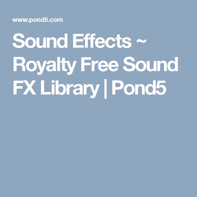Sound Effects ~ Royalty Free Sound FX Library | Pond5 | Royalty free ... Sound Effects ~ Royalty Free Sound FX Library | Pond5 | Royalty free ...