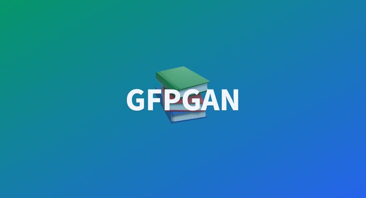 Gfpgan A Hugging Face Space By Akhaliq Coding Optimization Lettering