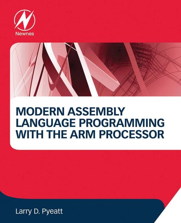 Modern Assembly Language Programming With The Arm Processor Assembly