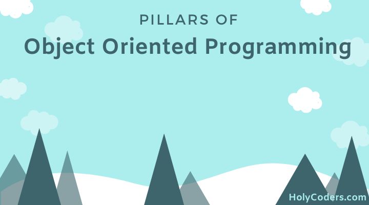 Pillars Of Object Oriented Programming Oops Concept Object Oriented