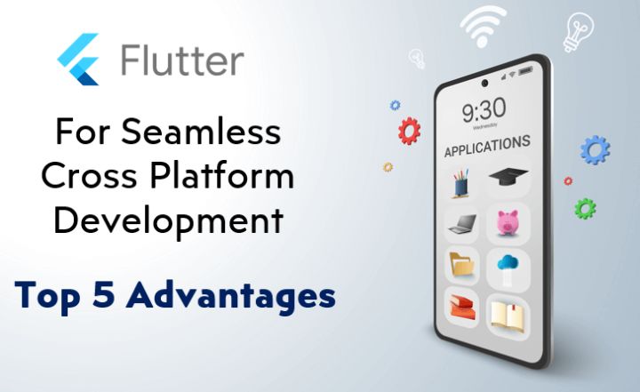 Top 5 Advantages of Flutter Mobile UI Framework Top 5 Advantages of Flutter Mobile UI Framework