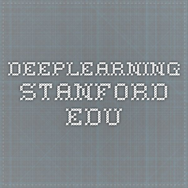 Unsupervised Feature Learning and Deep Learning Tutorial Unsupervised Feature Learning and Deep Learning Tutorial