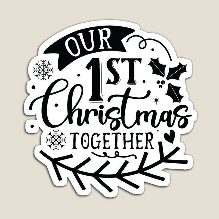 Our First Christmas Together Sticker I Christmas Sticker Just Married