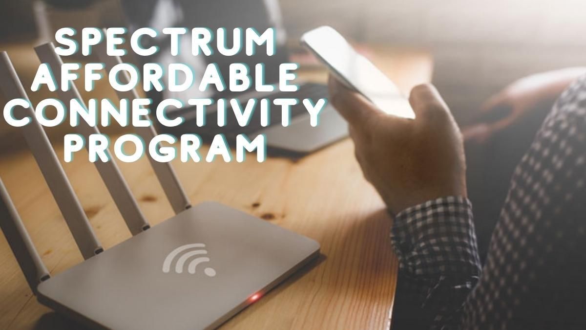 A guide to apply for spectrum affordable connectivity program – Artofit A guide to apply for spectrum affordable connectivity program – Artofit