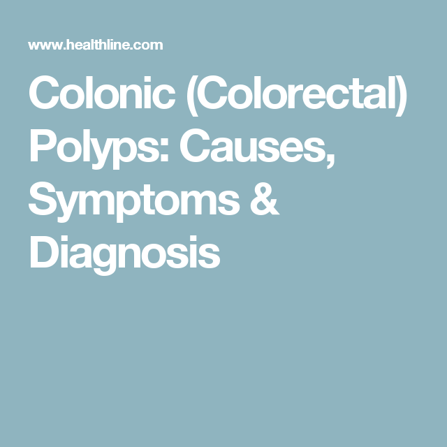 Colon Polyps Definition Risk Factors Symptoms Of Colon