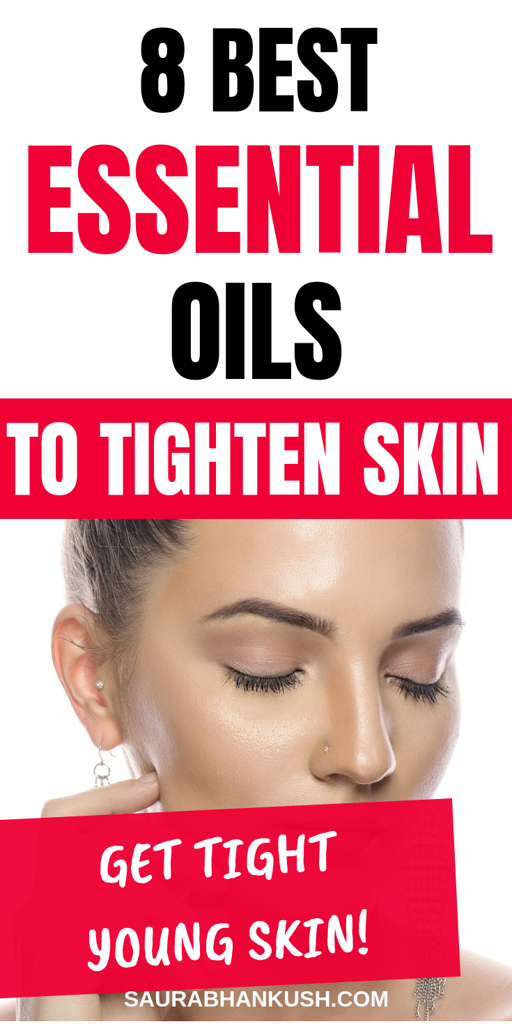 8 Best Essential Oils To Tighten Skin How To Use Them Artofit