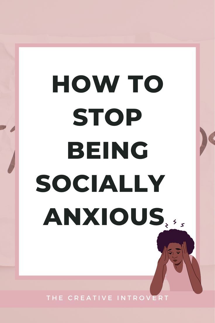 How To Stop Being Socially Awkward And Anxious Artofit