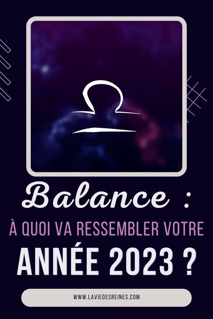 Balance : à quoi va ressembler votre année 2023 ? | Horoscope balance ... Balance : à quoi va ressembler votre année 2023 ? | Horoscope balance ...