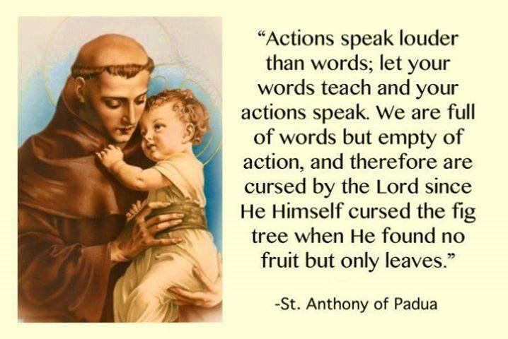 St Anthony Of Padua Saint Quotes Saint Anthony Of Padua Actions Speak Louder Than Words