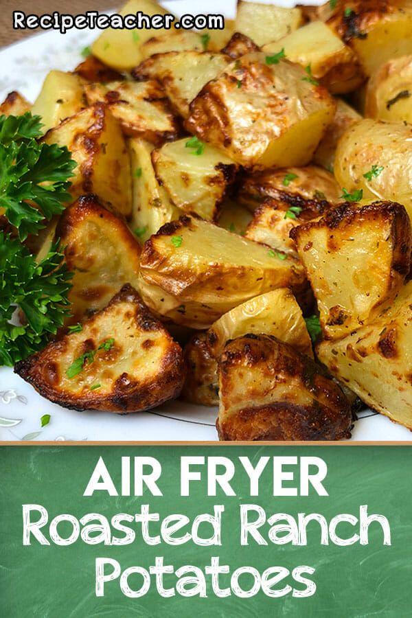 Air Fryer Roasted Ranch Potatoes Recipe Air Fryer Recipes Healthy Air Fryer Dinner Recipes