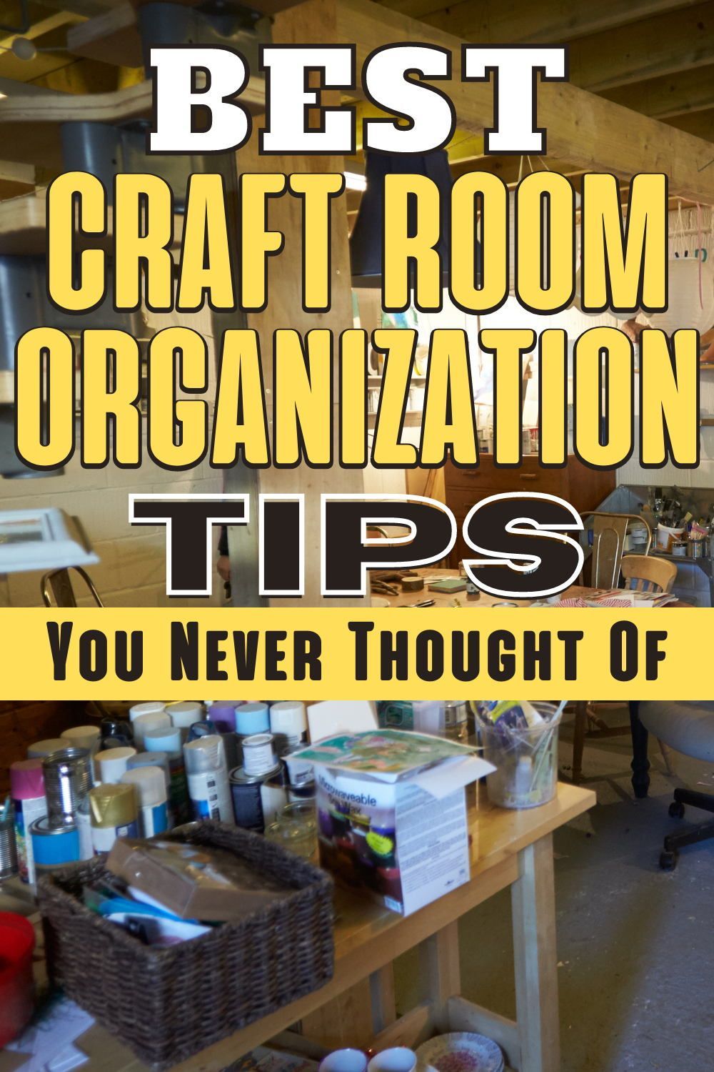 Best Craft Room Organization Tips Craft Room Organization Craft Room