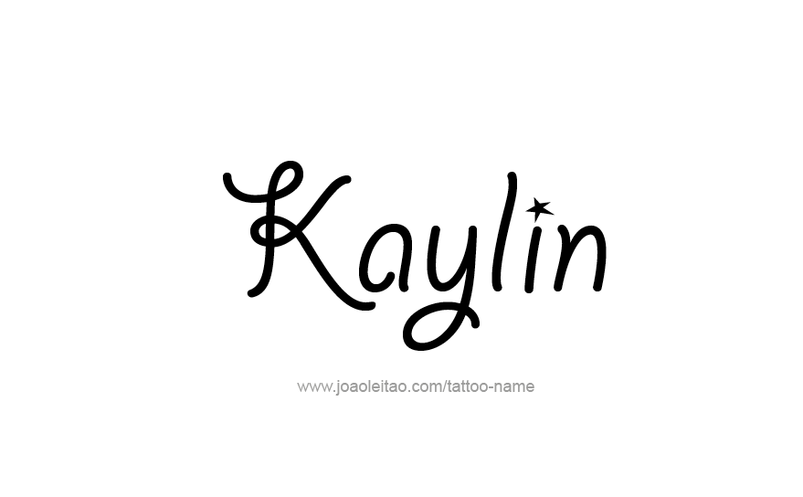 Kaylin Name Tattoo Designs Name Tattoo Designs Tattoo Designs Names