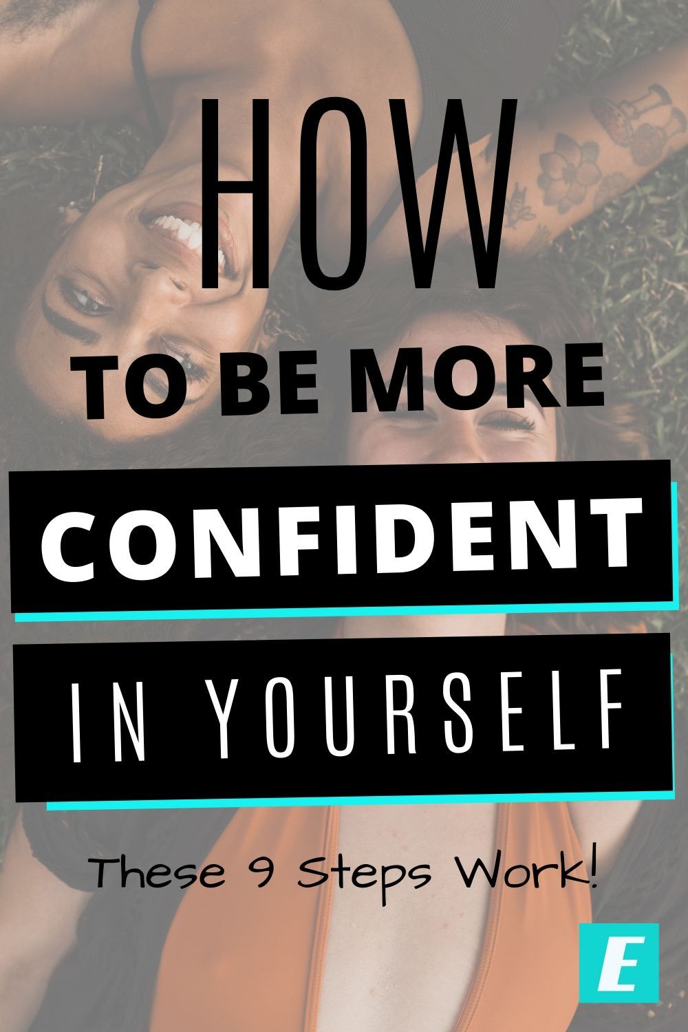 How To Be More Confident In Yourself 9 Steps To Winning The Battle