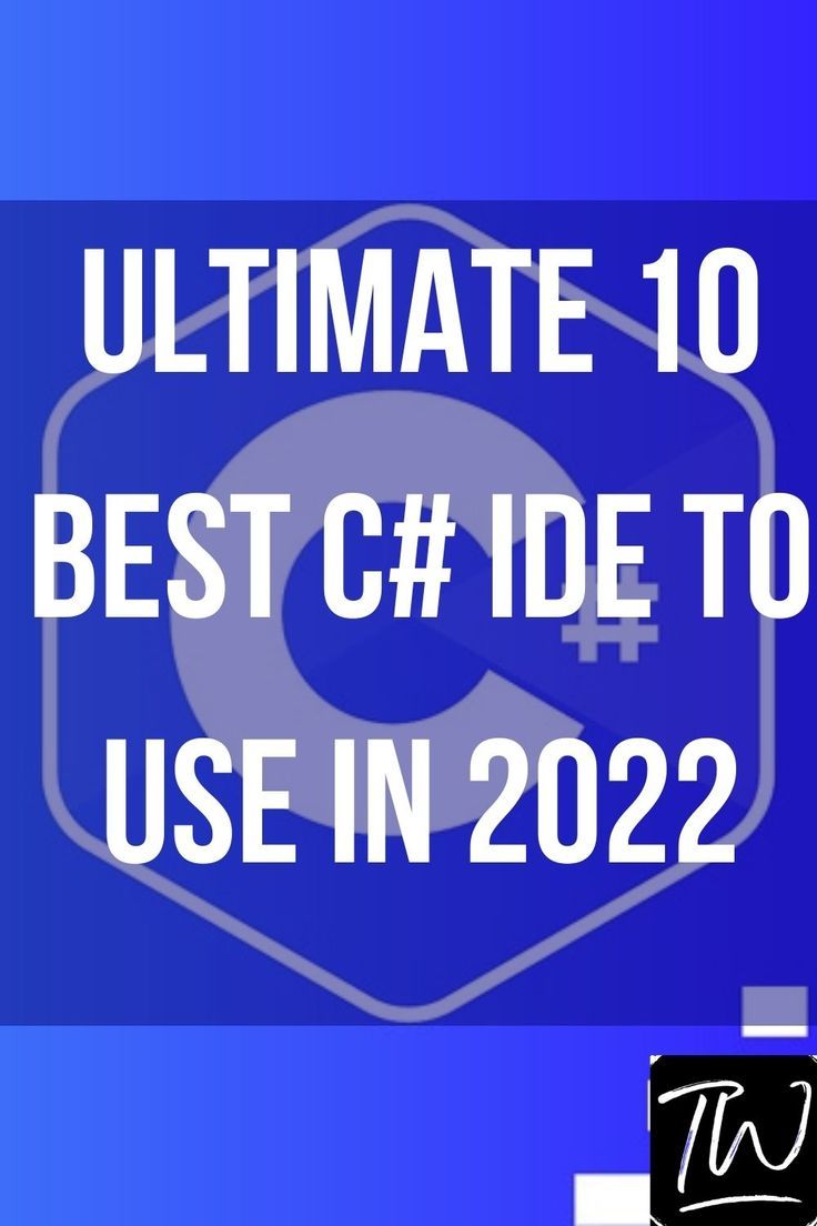 Ultimate 10 Best C Ide To Use In 2022 In 2022 Best Ides Coding