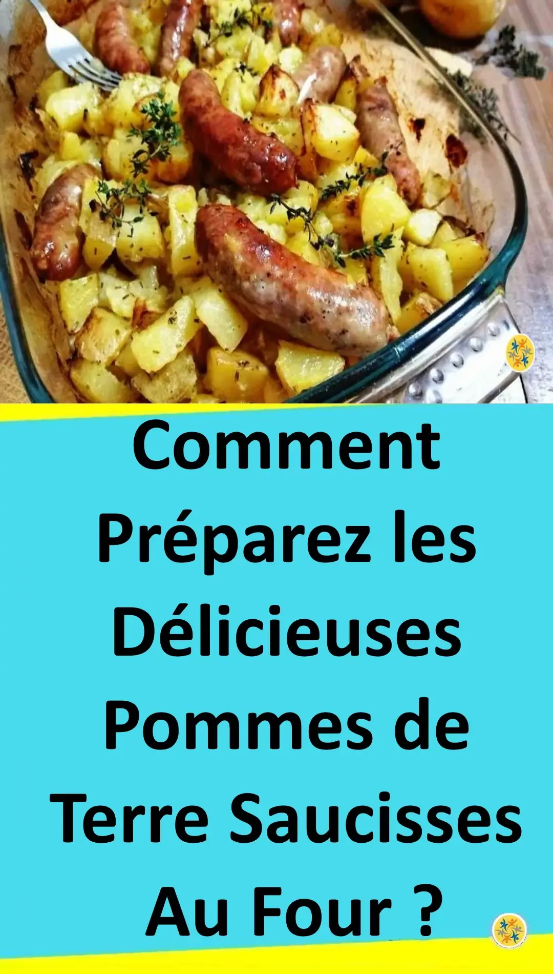 Pommes De Terre Et Saucisses Au Four Artofit