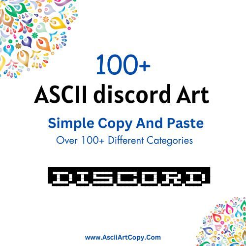 100+ Discord ASCII Art | Simple Copy and Paste 100+ Discord ASCII Art | Simple Copy and Paste