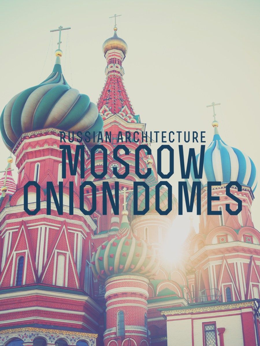 Moscow's beautiful onion domes manifest Russian architectural marvels ... Moscow's beautiful onion domes manifest Russian architectural marvels ...