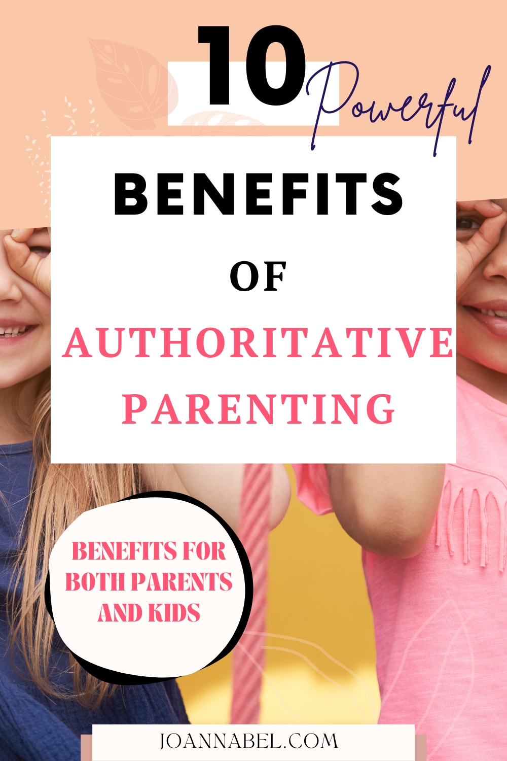10 Powerful Benefits of Authoritative Parenting for Both Parents and ... 10 Powerful Benefits of Authoritative Parenting for Both Parents and ...