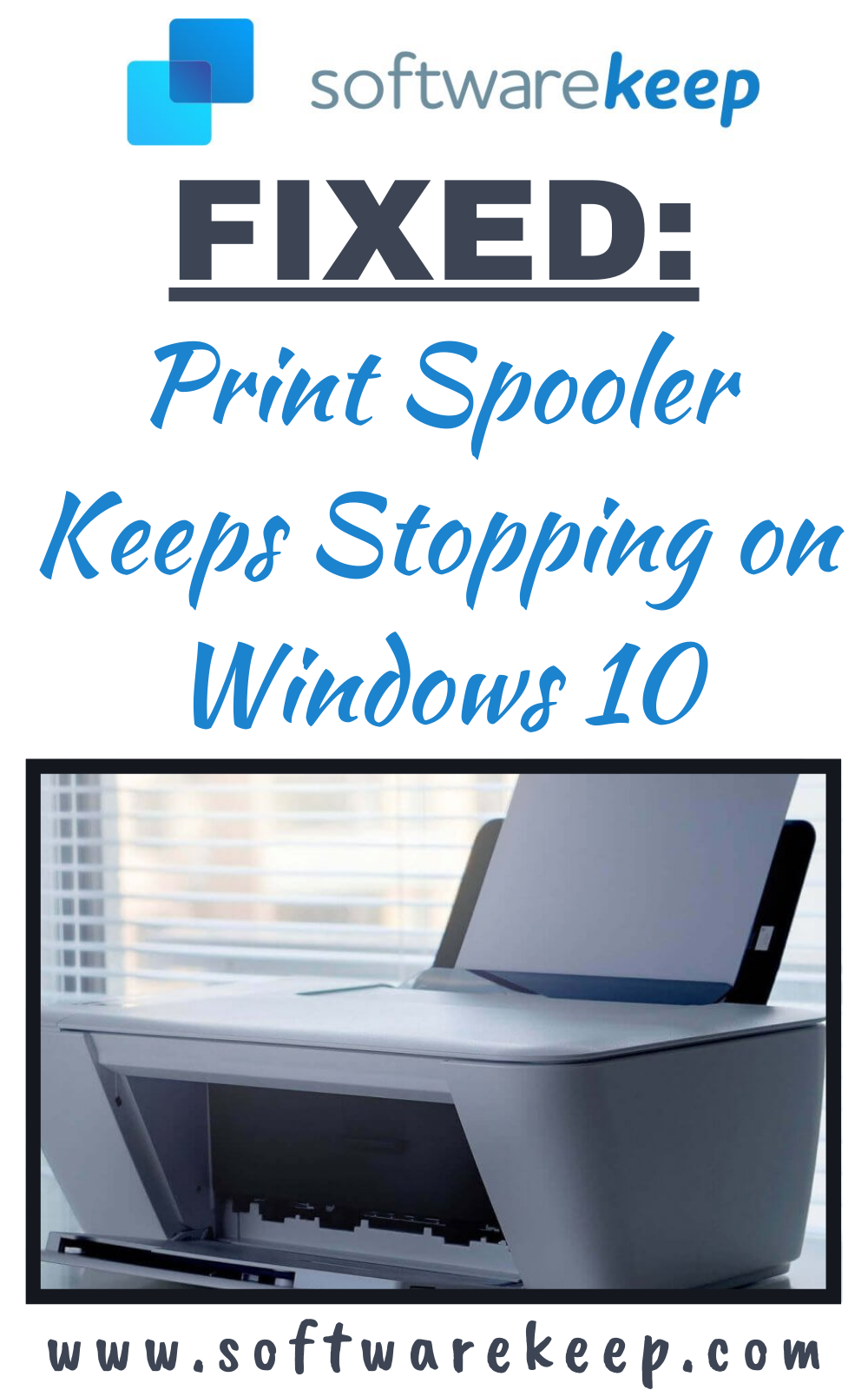 Fixed: Print Spooler Keeps Stopping on Windows 10 Fixed: Print Spooler Keeps Stopping on Windows 10