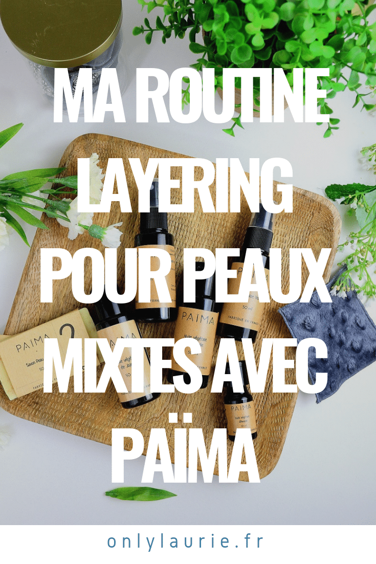 Ma Routine Layering Pour Peaux Mixtes Avec Païma Routines Beauté