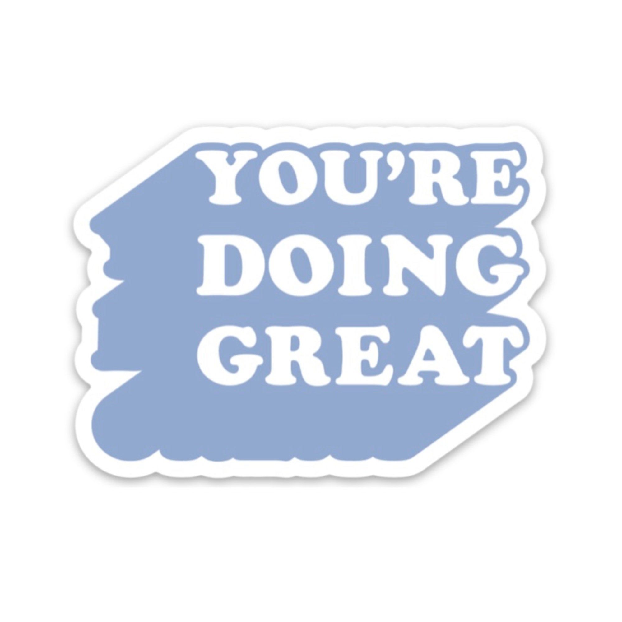 You're Doing Great Sticker Inspirational Decal Self Care Sticker ... You're Doing Great Sticker Inspirational Decal Self Care Sticker ...