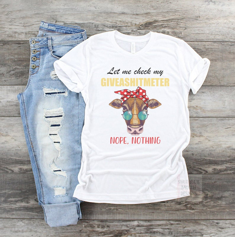 Funny Cow Shirt Funny Women Shirt Sarcastic Tshirt Etsy