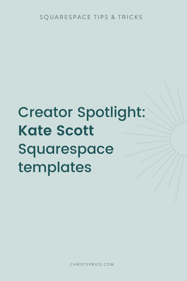 Creator Spotlight Kate Scott — Squarespace Web Design Squarespace Web Design Starting A Book