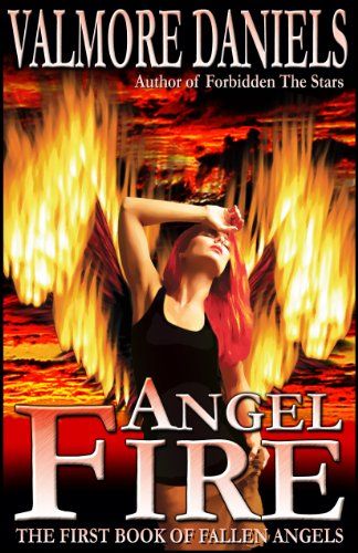 Free Kindle Book For A Limited Time Angel Fire The First Book Of