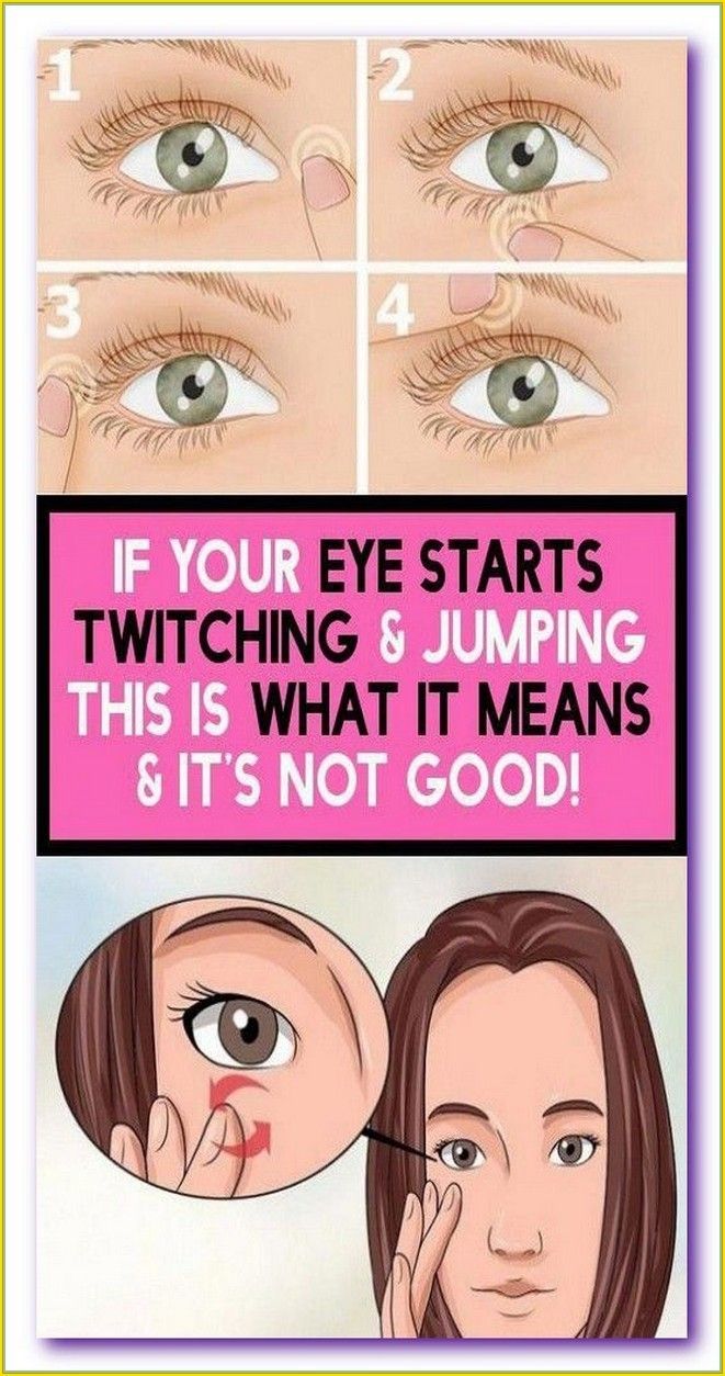 If Your Eye Starts Twitching And Jumping This Is What It Means And It