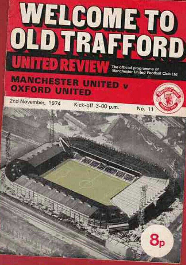 Man Utd 4 Oxford Utd 0 In Nov 1974 At Old Trafford The Programme Cover