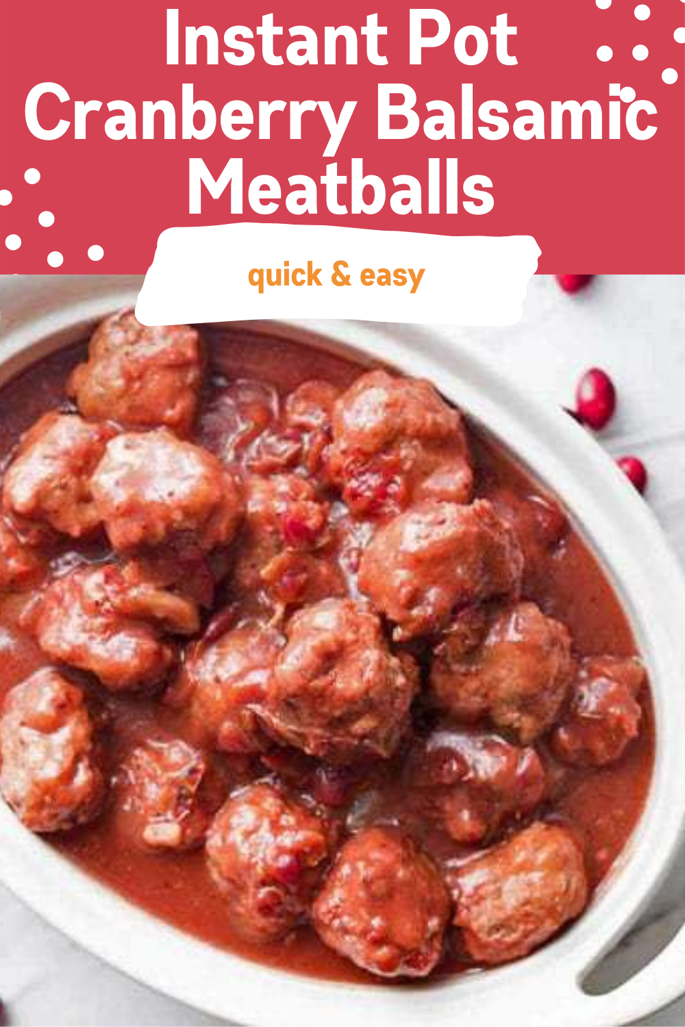Cranberry Balsamic Meatballs Easy Instant Pot Recipe Pressure