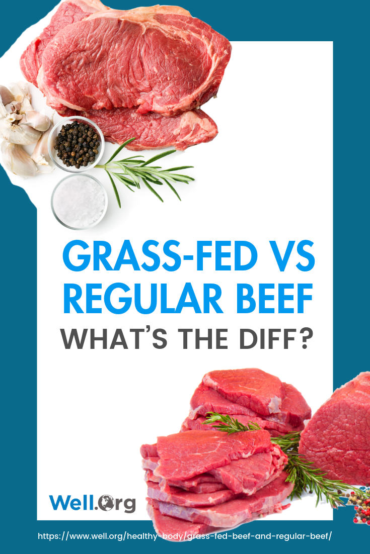 Grass Fed Vs Regular Beef Whats The Diff Which One Should You Pick Grass Fed Beef Or