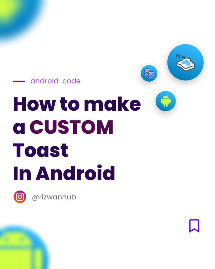 Make Custom Toast In Android Android Android Codes Toast