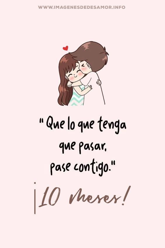 Pin De Luis Armando En Frases Meses De Novios Frases Frases Bonitas Para Novios Cumple Mes